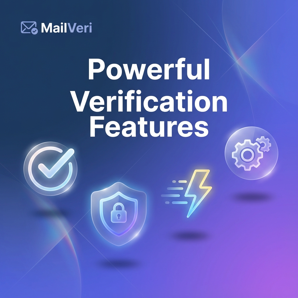 Email Verification Features | MailVeri